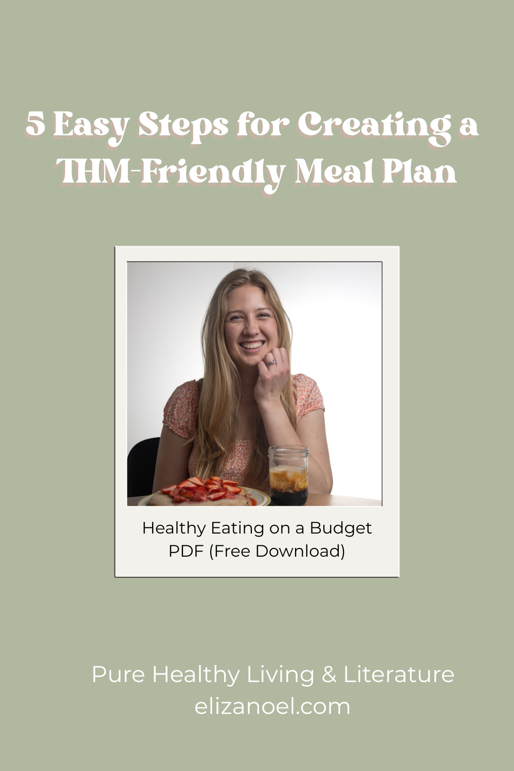 5 Easy Steps for Creating a THM-Friendly Meal Plan: Healthy Eating on a ...